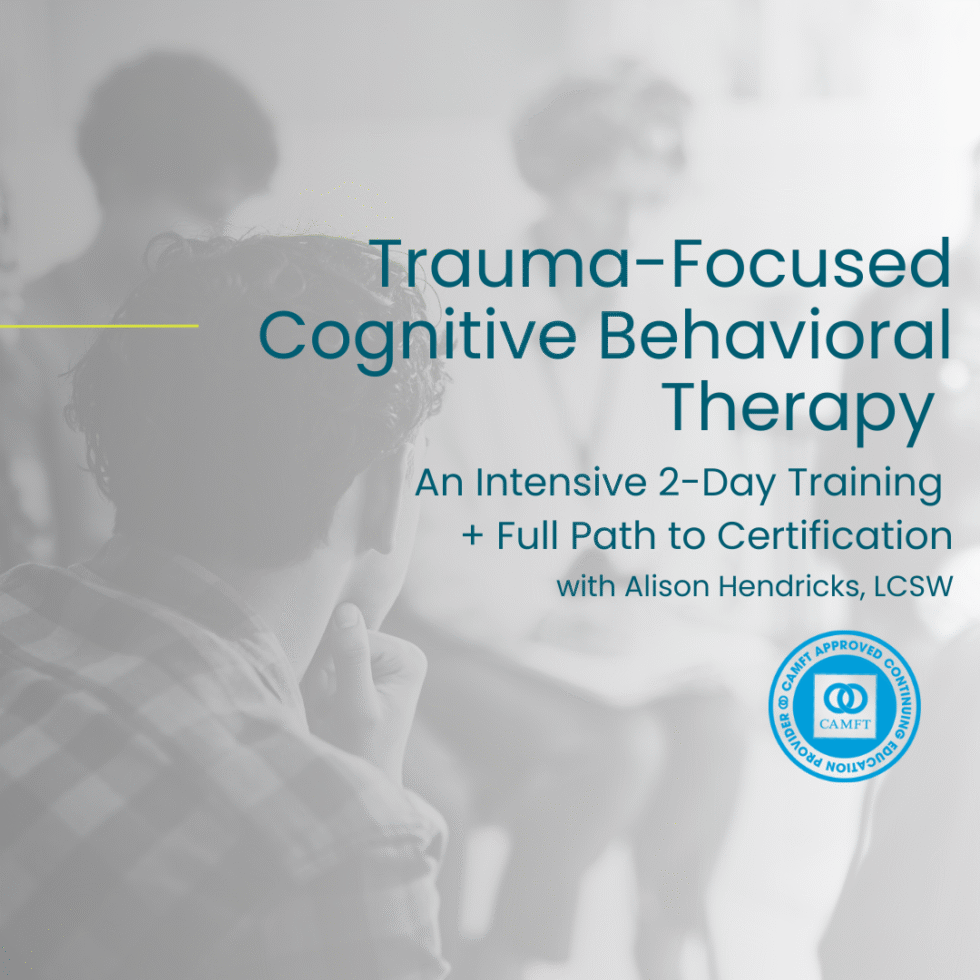 Transform Your Practice with Trauma-Focused Cognitive Behavioral ...